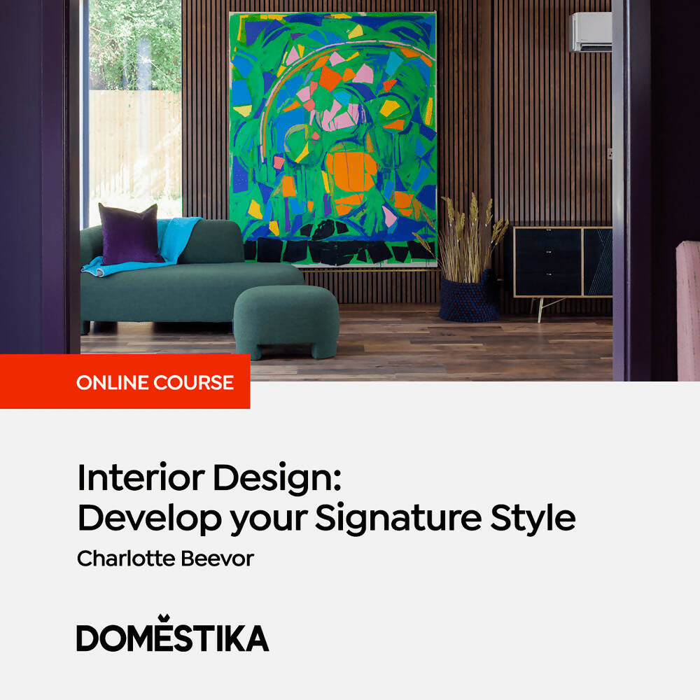 Interior Design: Develop your Signature Style | Learn Architecture Online
